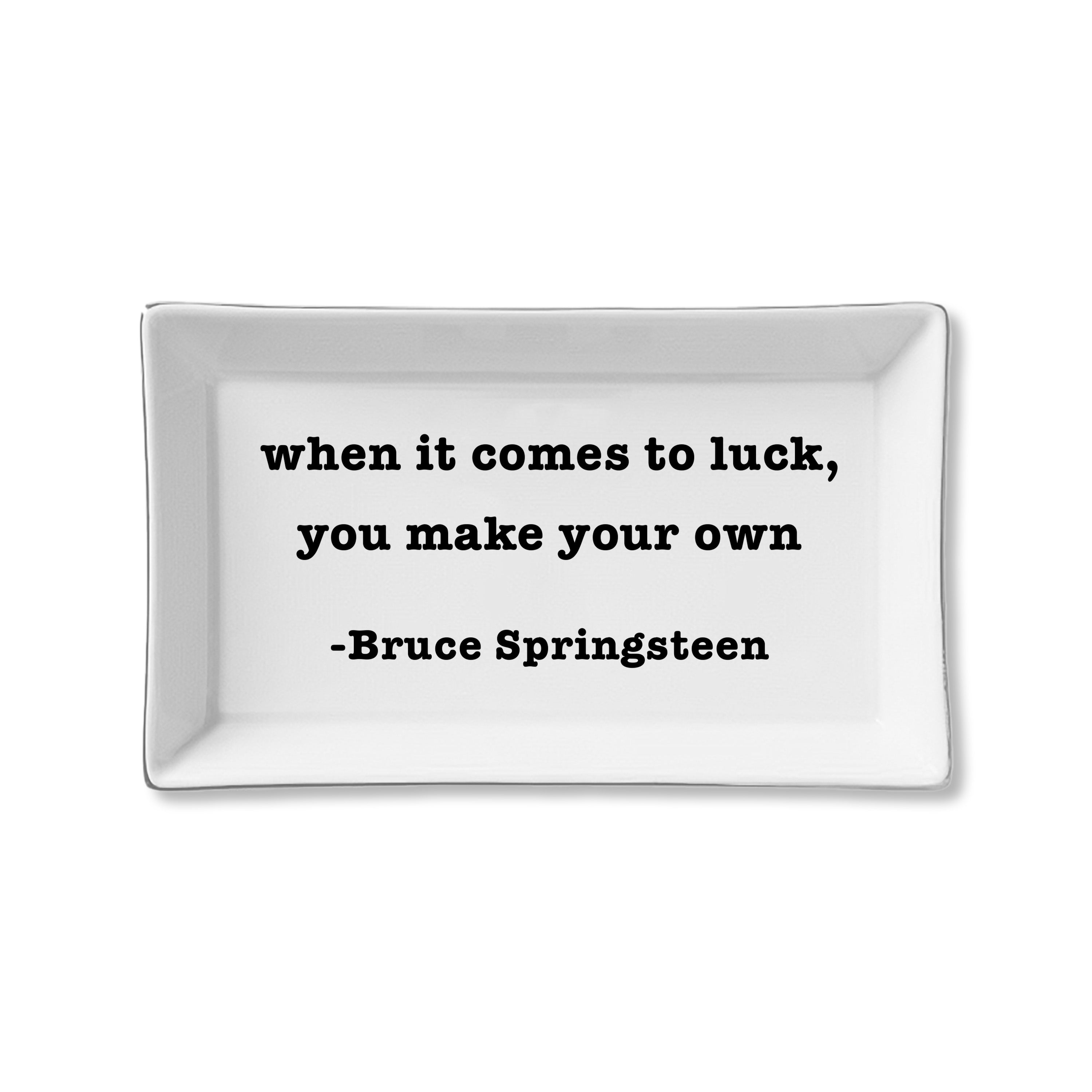 Ceramic Tray - Luck (Bruce Springsteen) – Toss Designs Retail